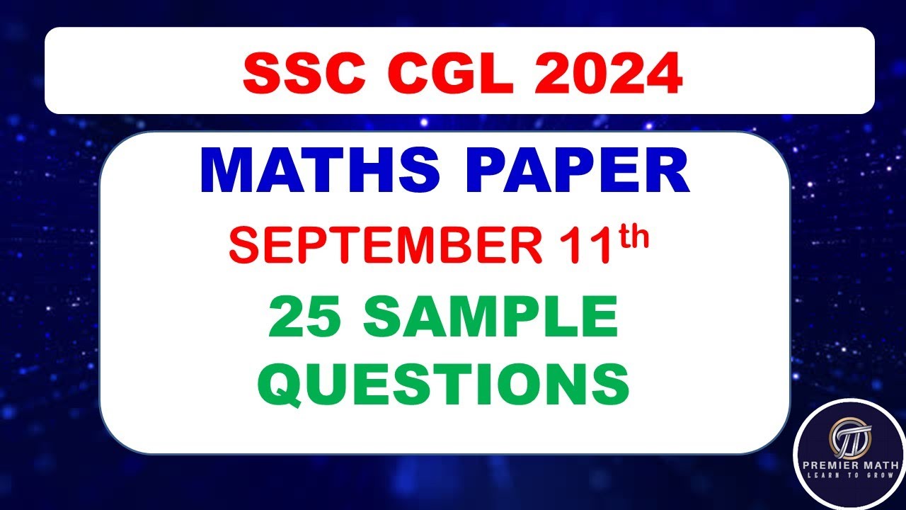 SSC CGL 2024 | 11 Sept | SSC CGL Tier- 1 Maths sample paper analysis # ...