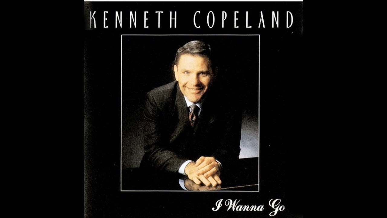 Kenneth Copeland I Wanna Go 1992 - YouTube