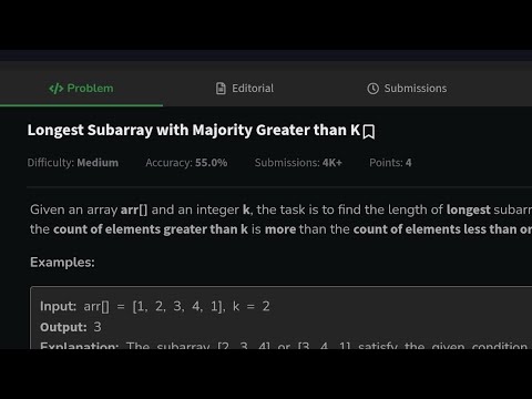 Longest Subarray with Majority Greater than K ||POTD 10th May 2025 #geeksforgeeks - YouTube