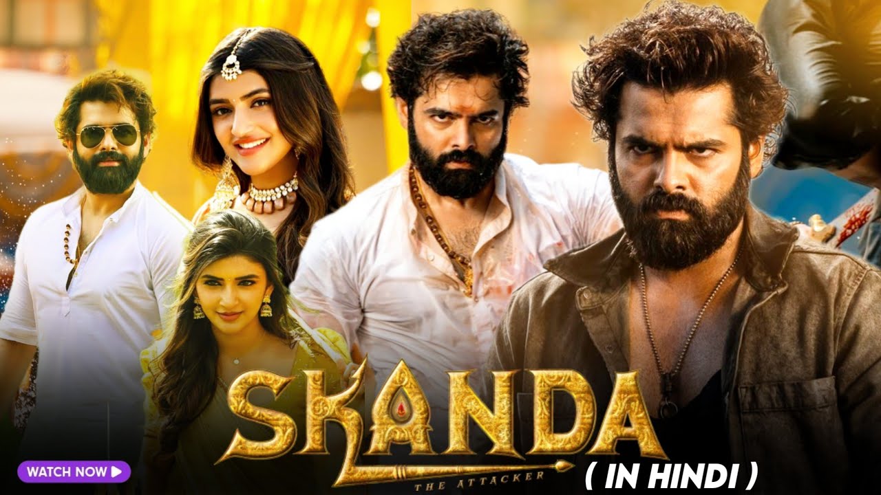 Skanda The Attacker Now Available In Hindi | Skanda Hindi Dubbed Movie ...
