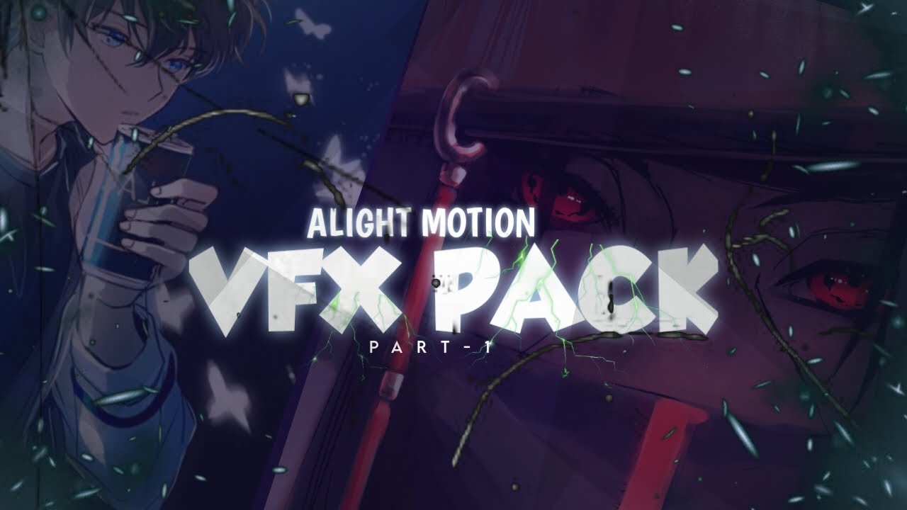 ALIGHT MOTION VFX PACK PT.1 || SHAKES •TRANSITIONS •CC • EFFECTS ...