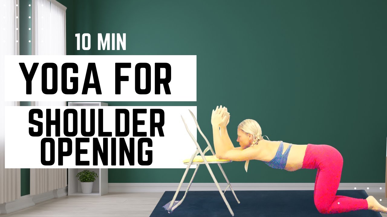 Shoulder Opening - A Ten Minute Yoga Stretch | 10 MINUTE YOGA - YouTube