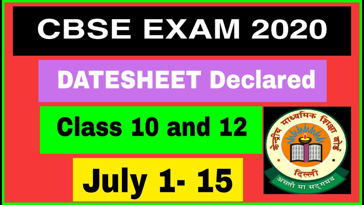 CBSE CLASS 10 AND 12 EXAM DATE SHEET 2020 || CBSE BOARD EXAM DATE SHEET ...