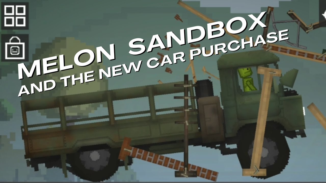 Melon Sandbox with Melon Buying a New Car - YouTube