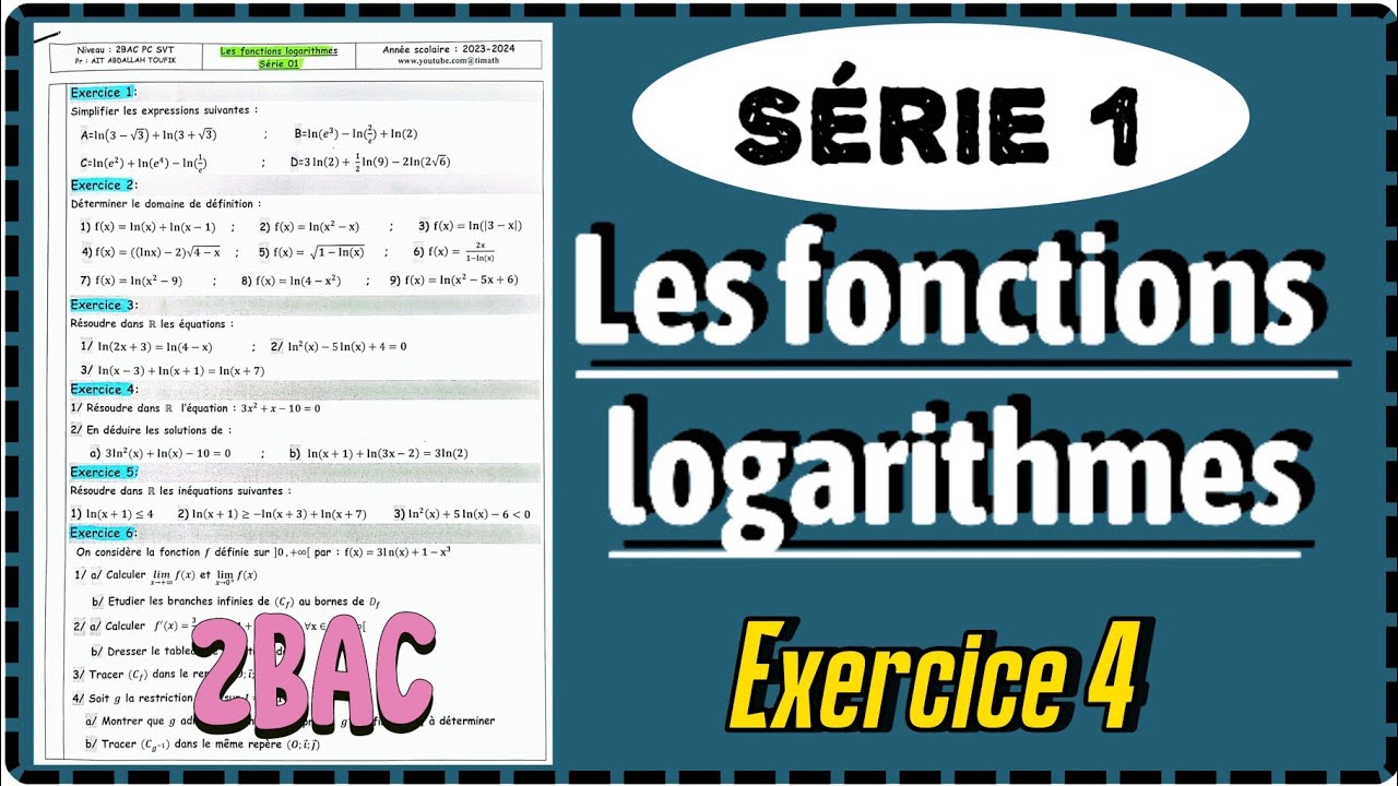 Les fonctions logarithmes 2bac scientifique || exercice 4 - YouTube