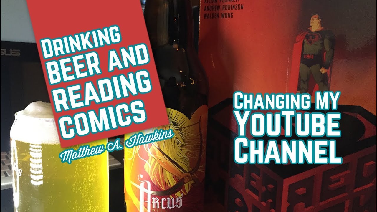 Beer & Comic Review | How to Review Beer & Comics | New Episodes Every ...