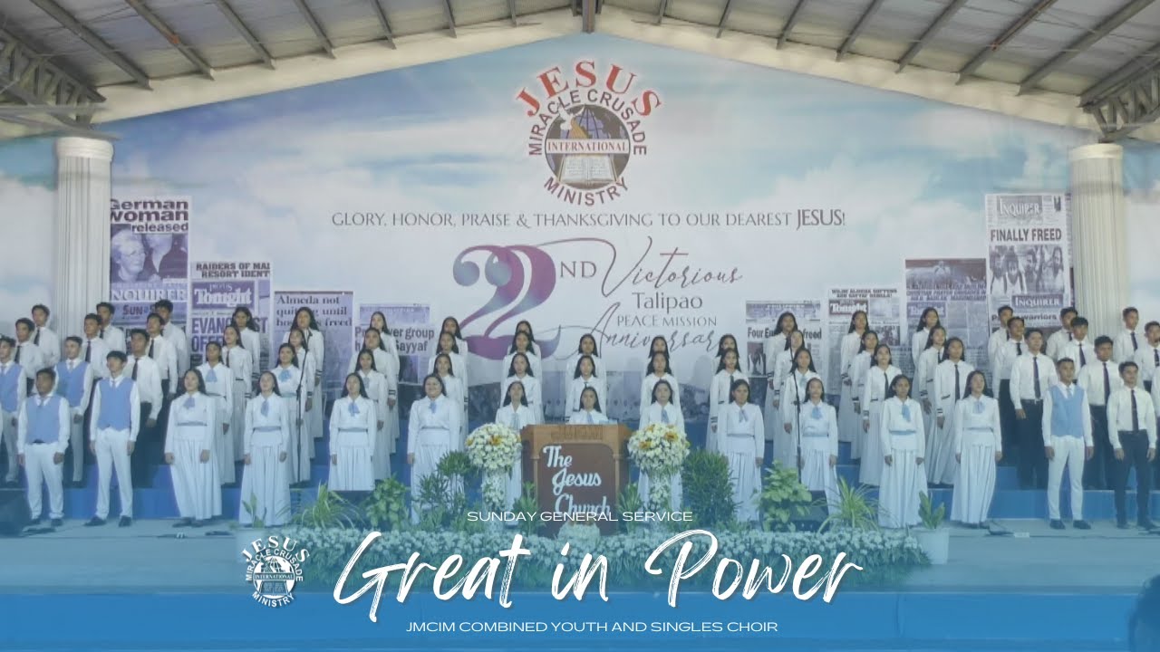 Great in Power | JMCIM Marilao Bulacan Combined Youth & Singles Choir ...