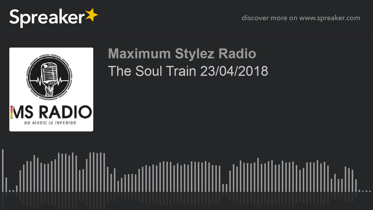 The Soul Train 23/04/2018 (part 1 of 12) - YouTube