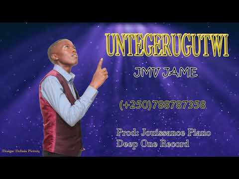 UNTEGERUGUTWI BY JMV JAME Official Audio