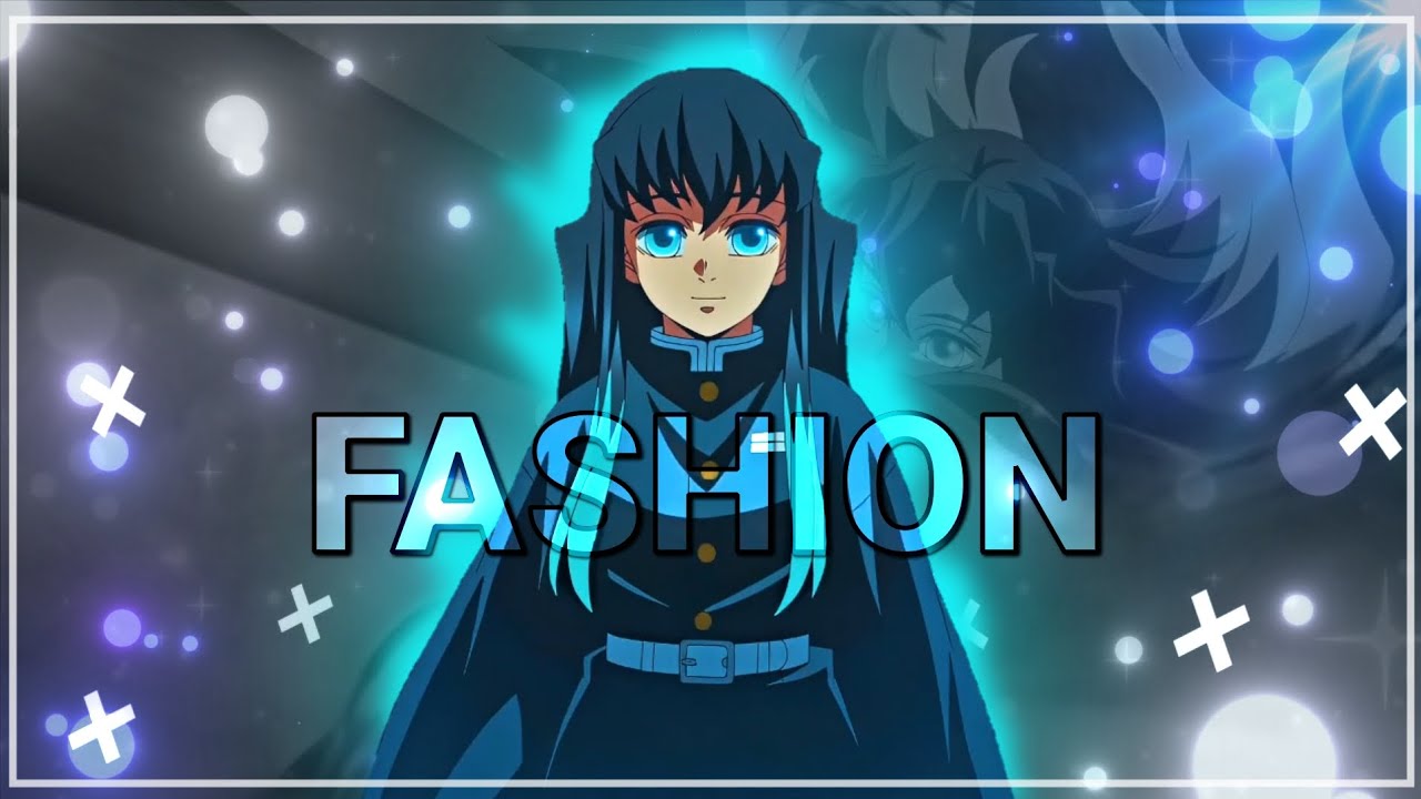 Muichiro ☁️ - Fashion - [AMV/EDIT] Smooth! - YouTube