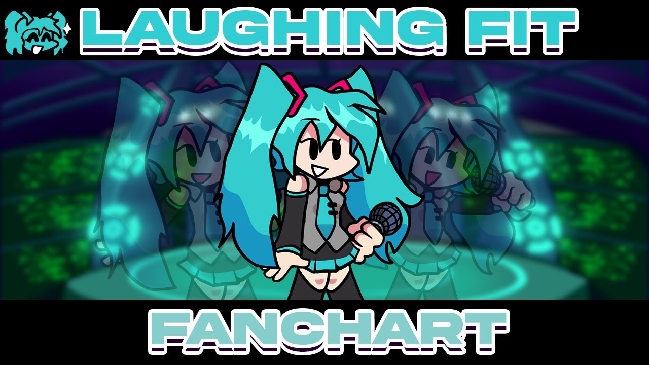 Laughing Fit - Fanchart - YouTube