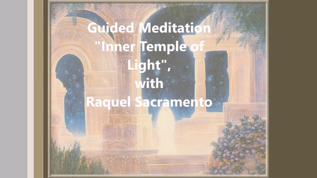 Inner Temple of Light ~ Guided Meditation - YouTube