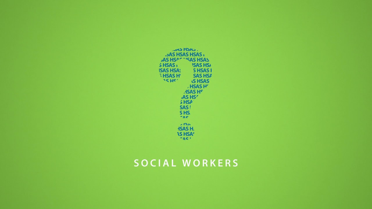 HSAS Blue Green: Social Workers, Occupational Therapists, Orthotists ...