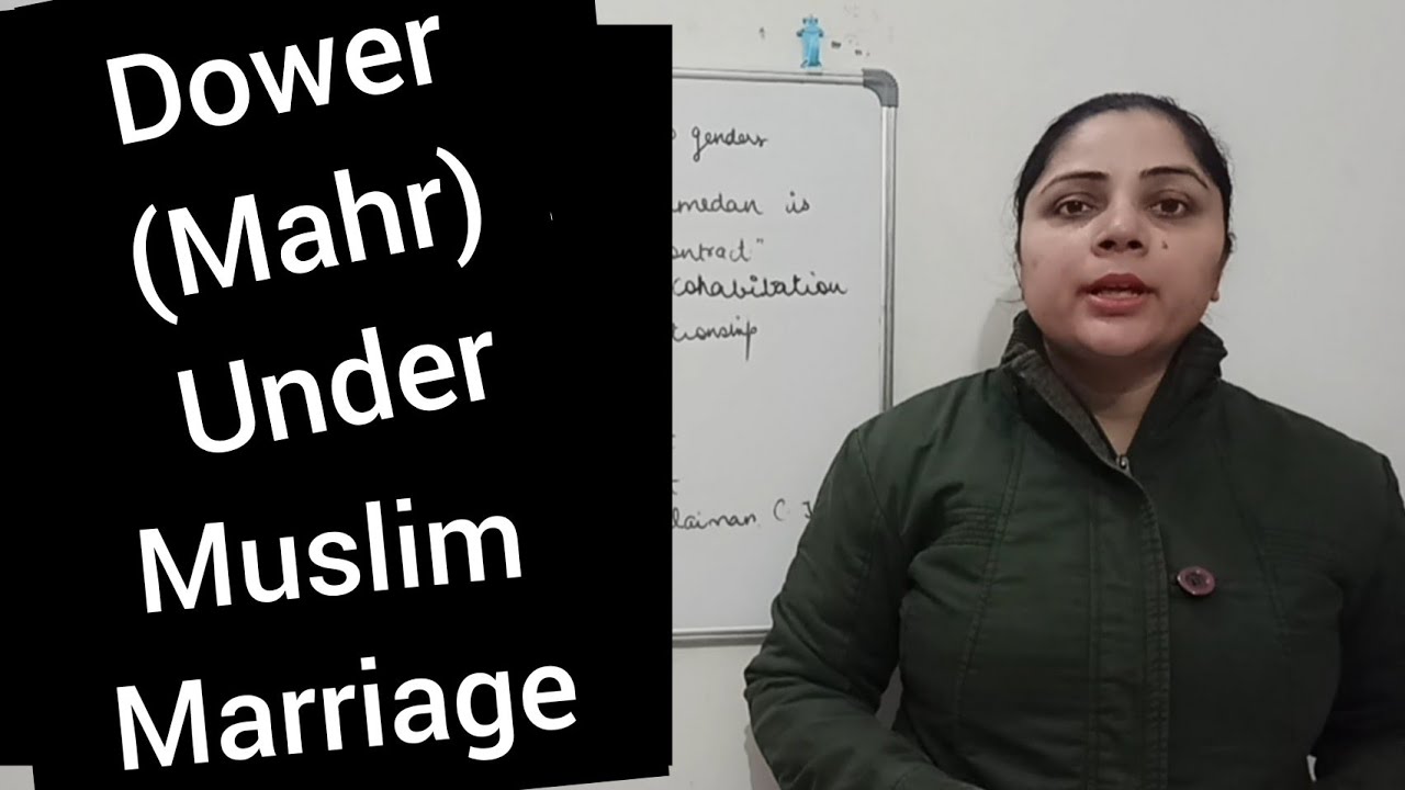 Dower || Mahr Under Muslim Law|| Concept of Dower #dower #musliaw #mahrinmuslimmarriage - YouTube