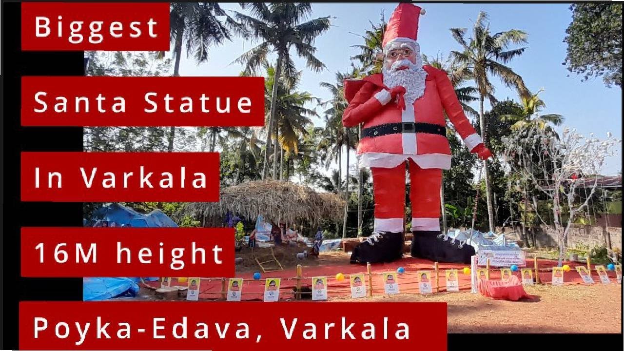 Biggest Santa Statue| Christmas celebration| #Poyka #varkala | 16m ...