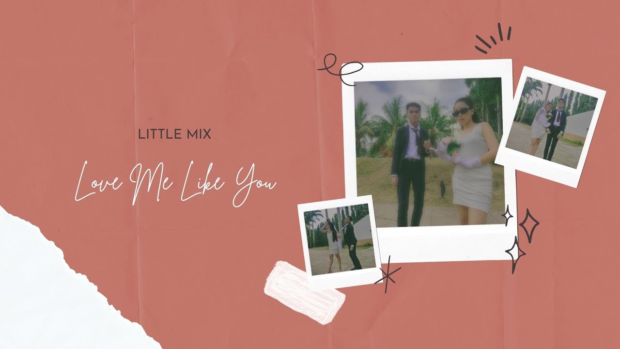 LOVE ME LIKE YOU- LITTLE MIX [ SONG COVER] - YouTube