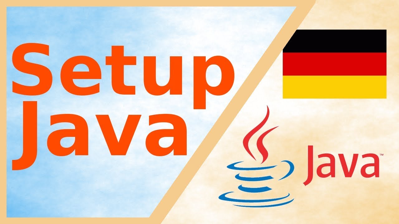 Outdated: Java Entwicklungsumgebung einrichten für Windows 10 [Deutsch] - YouTube