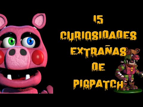 15 Curiosidades EXTRAÑAS de Pigpatch