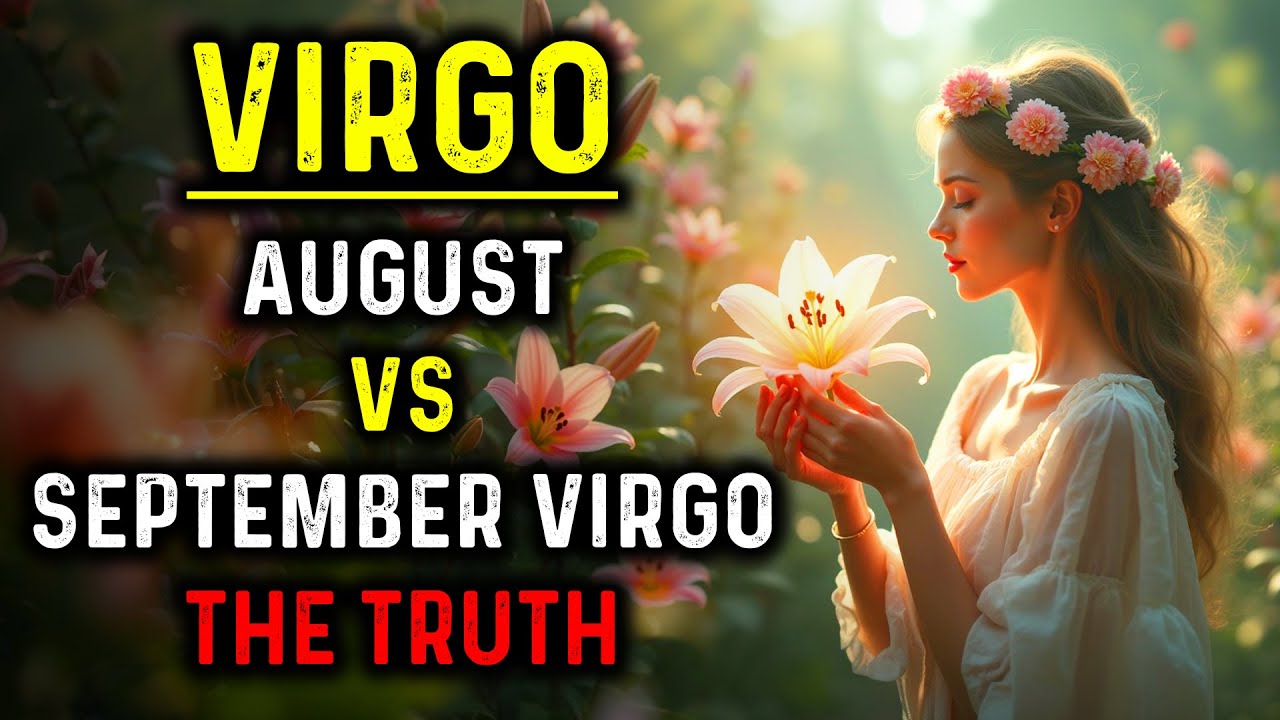 August vs September VIRGO ♍ – 5 Shocking Differences No One Told You ...