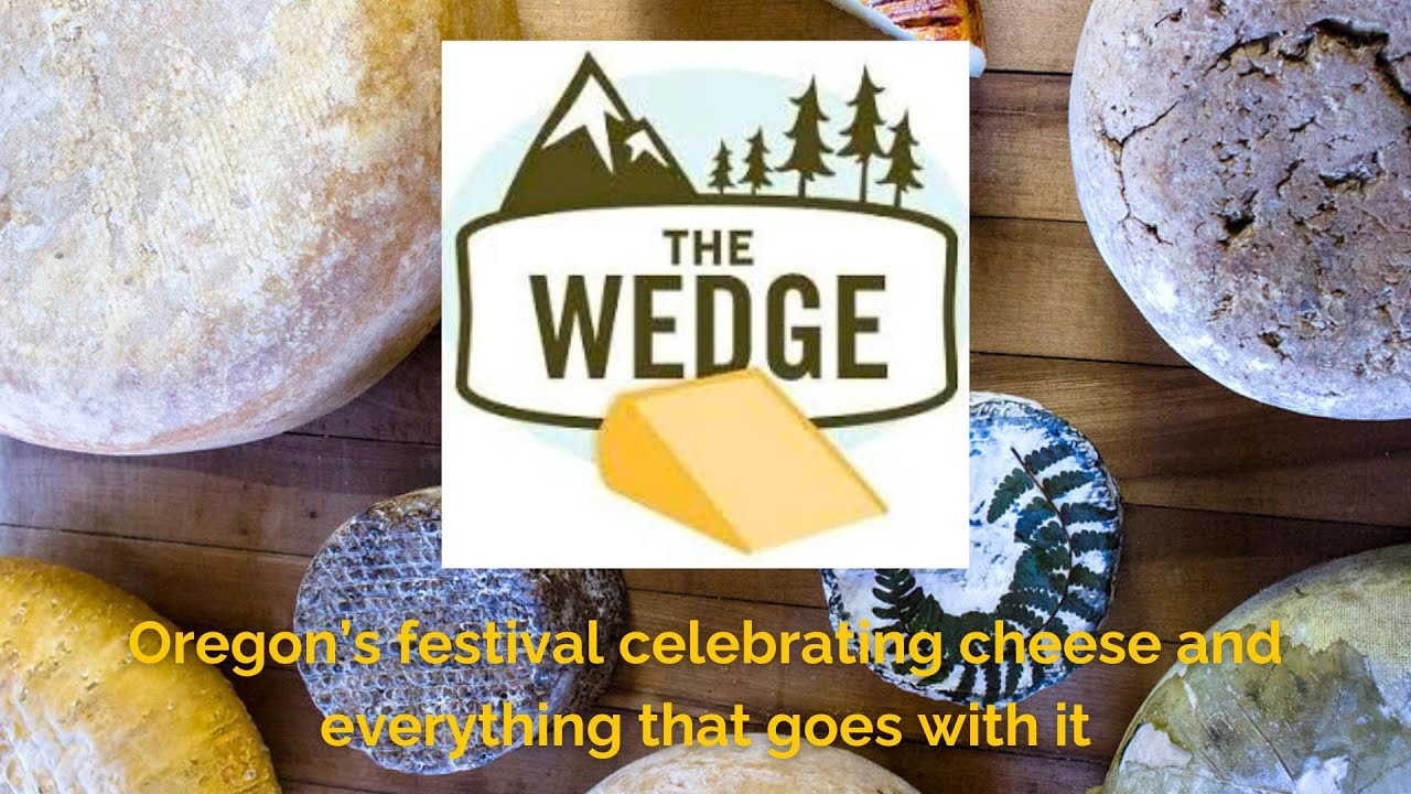 THE WEDGE: Oregon's Premiere Cheese Tasting Event - YouTube