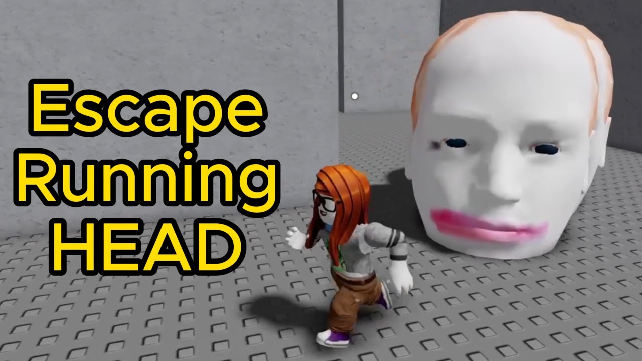 Escape Running Head | Roblox - YouTube