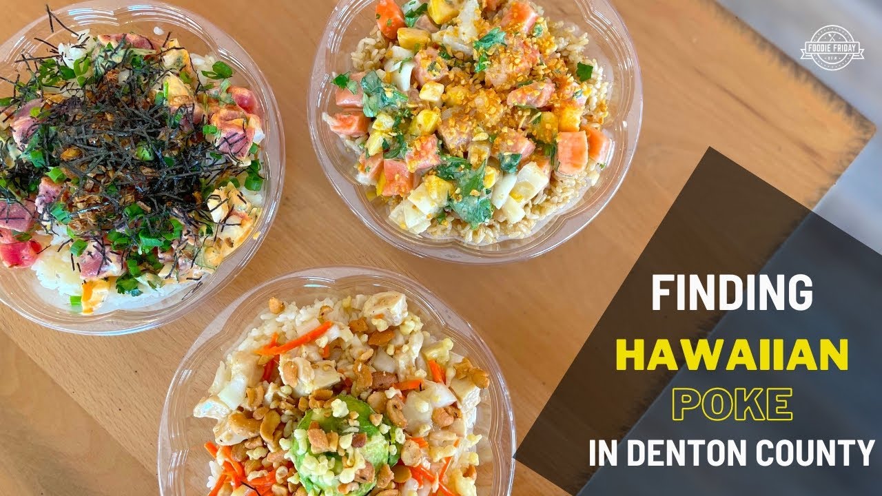 Where to Find Hawaiian Poke in Denton County, Texas - YouTube