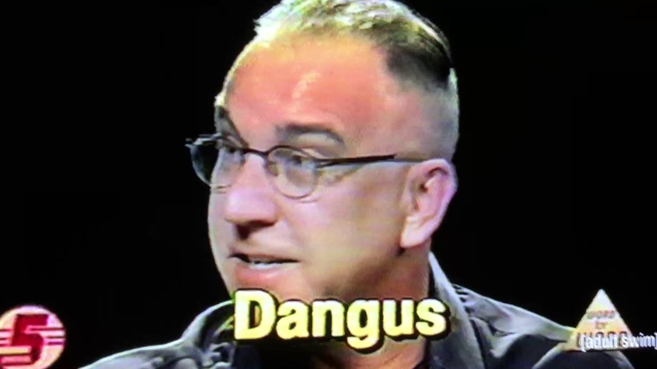 Dangus Rangus CHeck it out with Dr. Steve Brule - YouTube