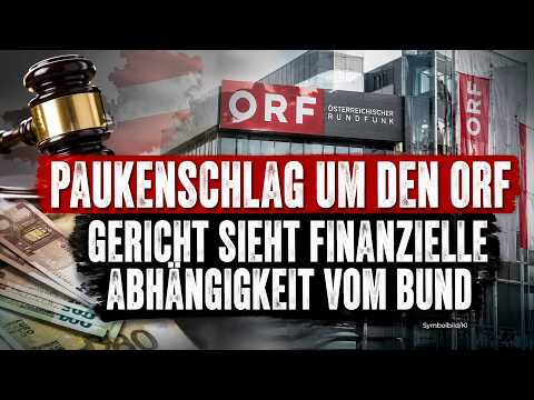 Paukenschlag um den ORF - Gericht sieht finanzielle Abhängigkeit vom Bund