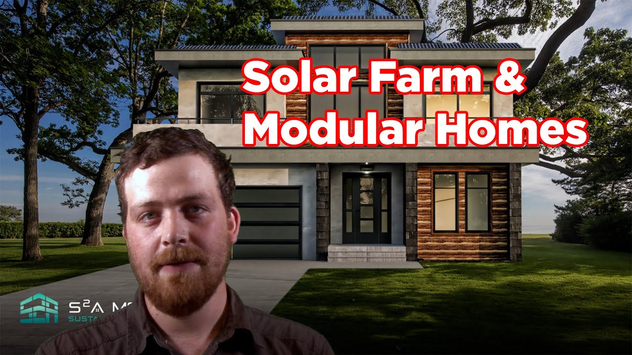 Solar Farm & Modular Homes - YouTube