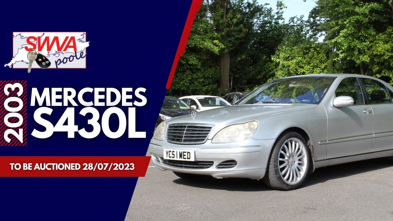 LOT 6 - Mercedes S430L 2003 | SWVA 28th July 2023 Classic Car Auction ...
