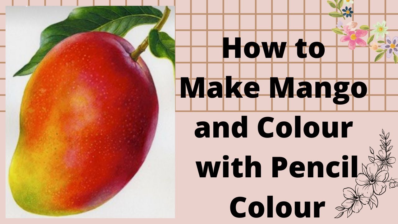 # How to Colour Mango With Pencil Colour In Simple way. - YouTube