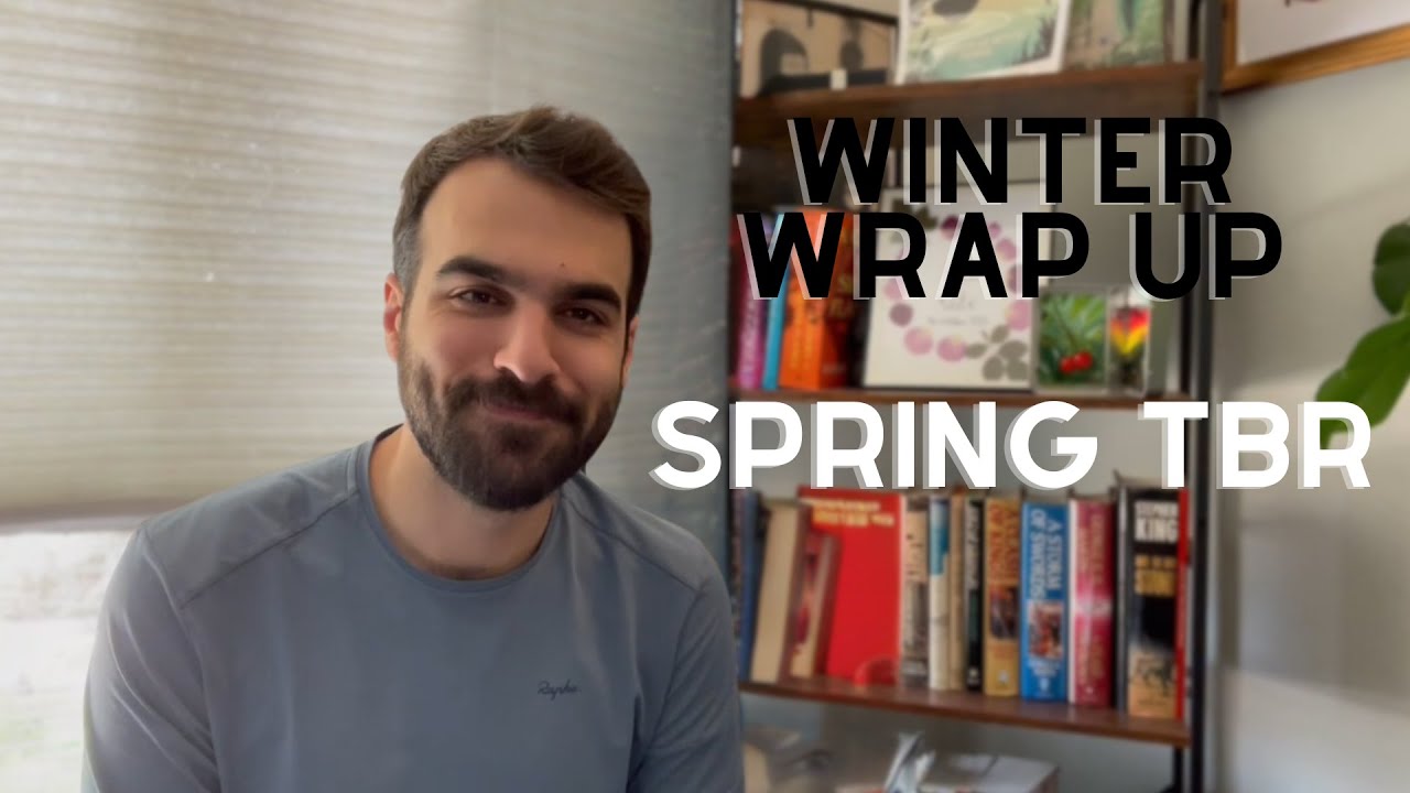 It's Been a Minute: Winter Wrap Up - Spring TBR - YouTube