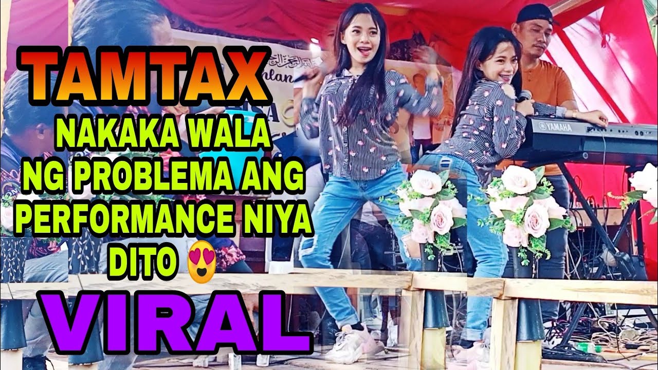 Tamtax New Live Concert, Nakakawala Ng Problema Ang Performance Niya ...