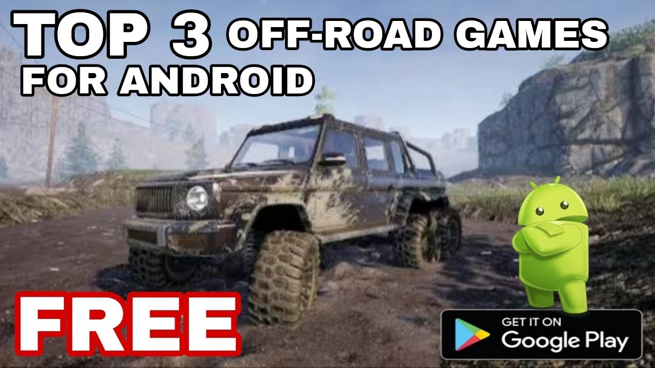 TOP 3 off-road games for Android & iOS || best off-road games in ...