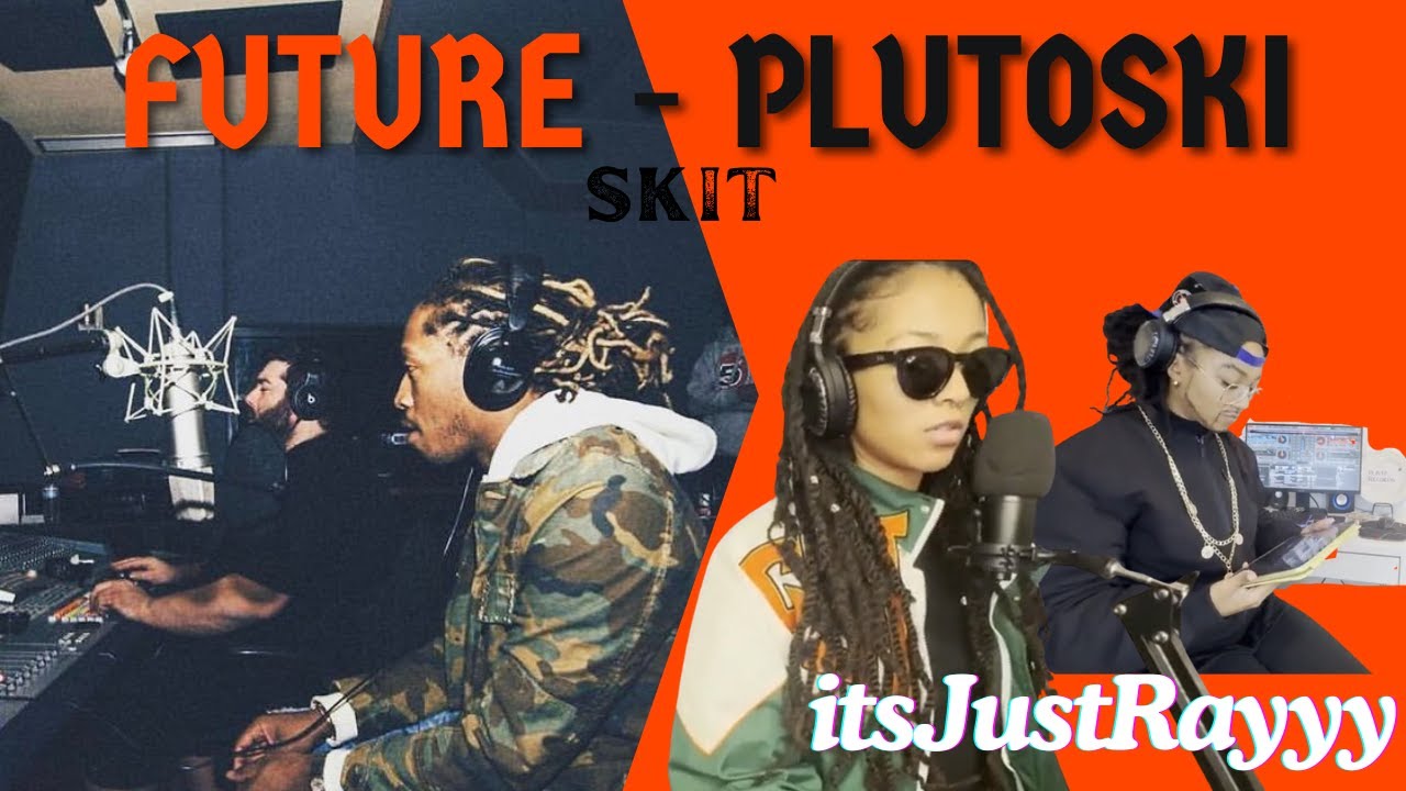 FUTURE PLUTOSKI | Recording Studio Skit - YouTube