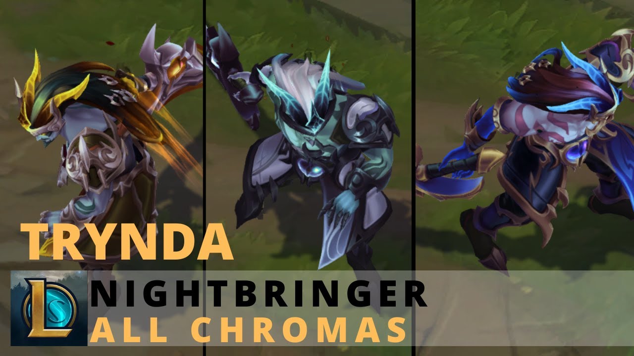 Nightbringer Trynda All Chromas - League of Legends - YouTube