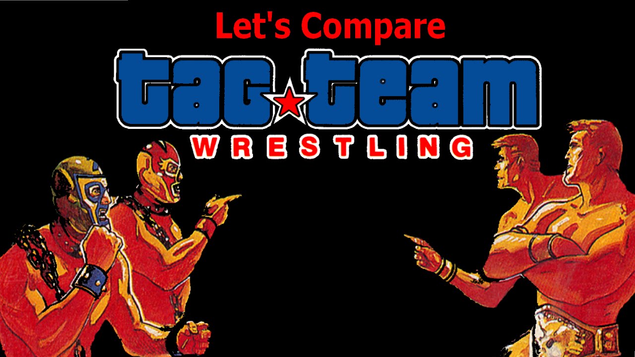 Let s Compare Tag Team Wrestling YouTube let-s-compare-tag-team-wrestling-youtube