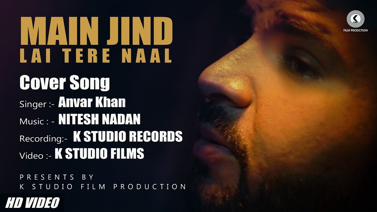 Main Jind Lai Tere Naal / Cover by Anvar Khan / Punjabi Song - YouTube