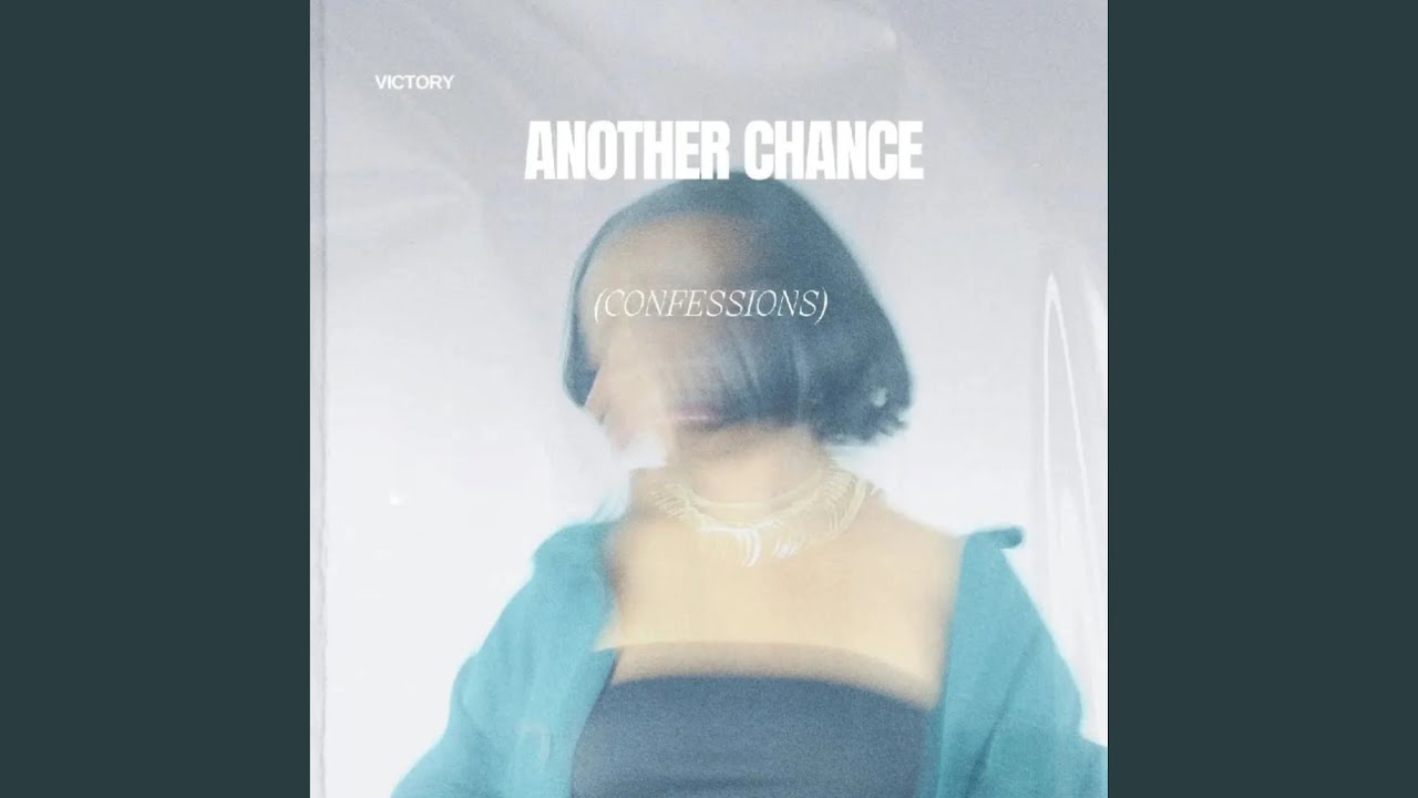 Another Chance (Confessions) - YouTube Music