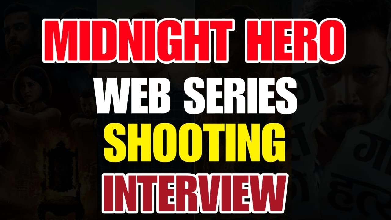MIDNIGHT HERO WEB SERIES SHOOTING INTERVIEW....#iimtindia #iimtnews ...