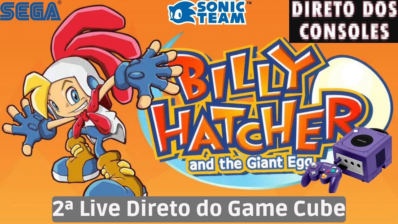 Billy Hatcher and the Giant Egg - 2ª Live Direto do Game Cube em Progressive Scan! - YouTube