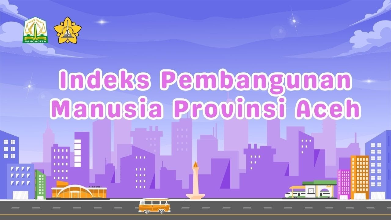 Indeks Pembangunan Manusia (IPM) Provinsi Aceh - YouTube