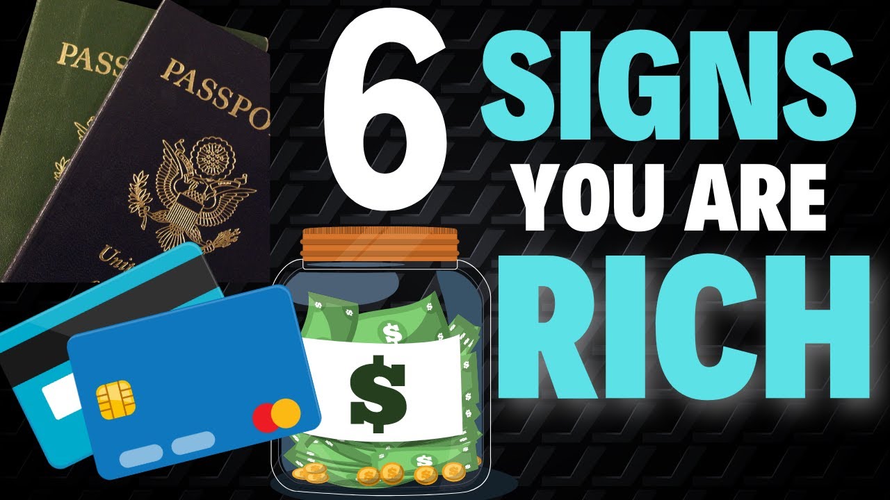 6 Signs You Are RICH ( Even If You Dont Believe ! ) - YouTube