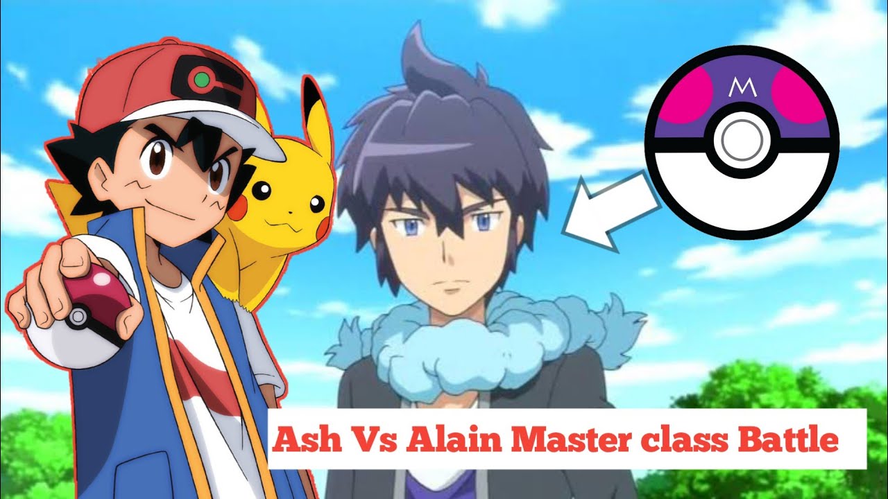 Pokemon journeys Master class battle Ash Vs Alain Alain return Pokemon ...