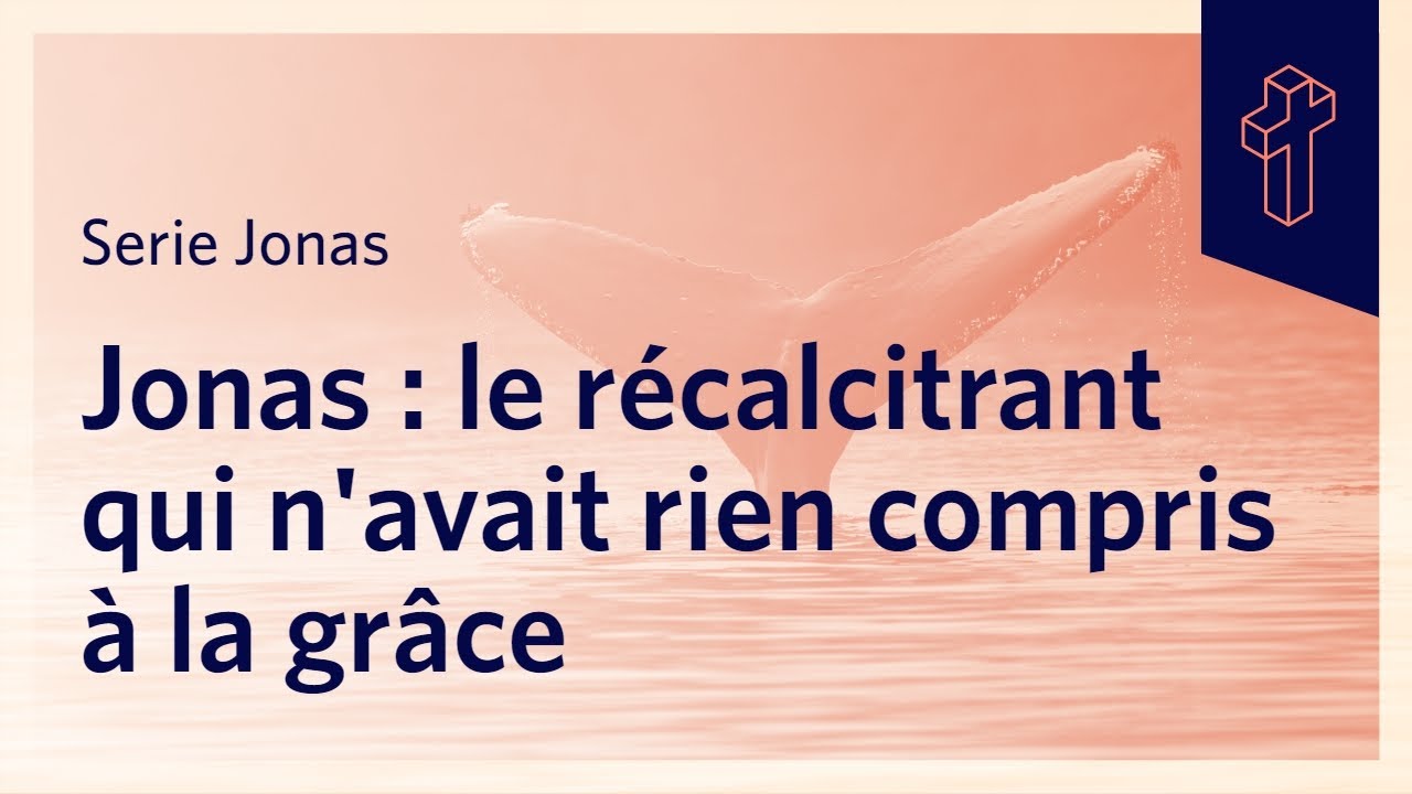 Jonas : le récalcitrant qui n'avait rien compris à la grâce | Jonas 4 - YouTube