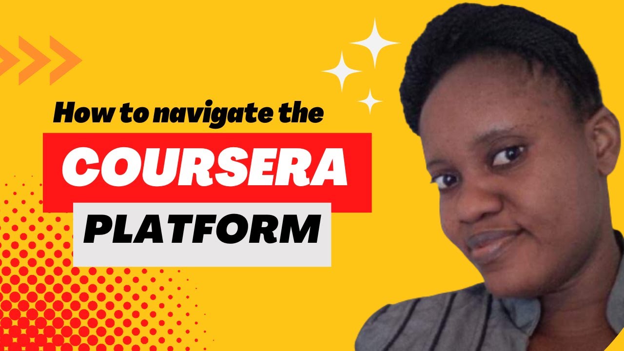 Navigating Coursera Platform - YouTube