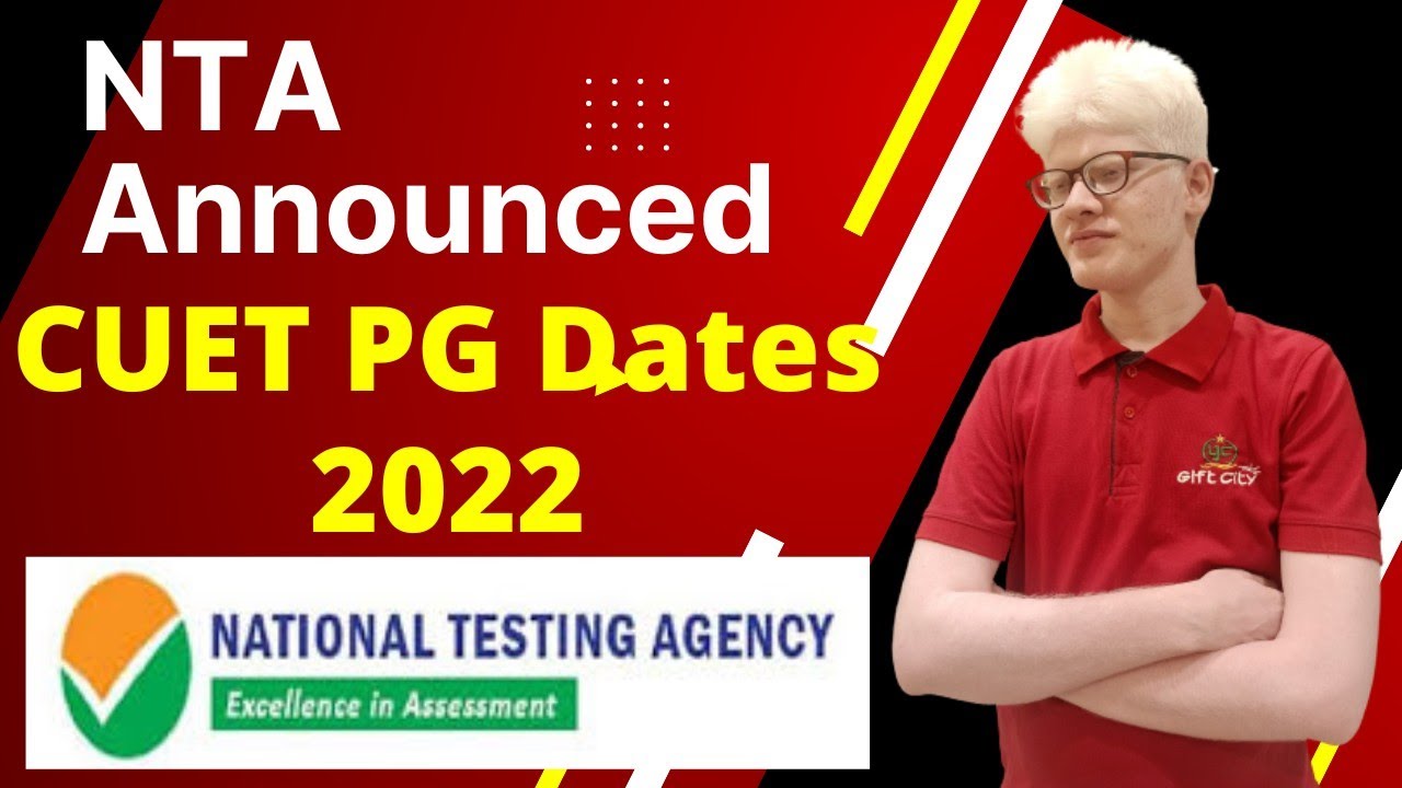 CUET PG Entrance Dates Announce 2022 - Cuet PG exam Dates 2022 - YouTube