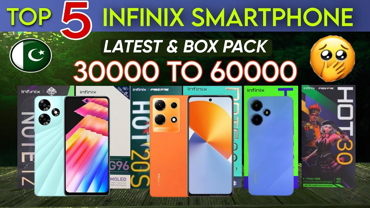 Top 5 Best Smartphone from 30000 to 60000 in Pakistan | Best infinix ...
