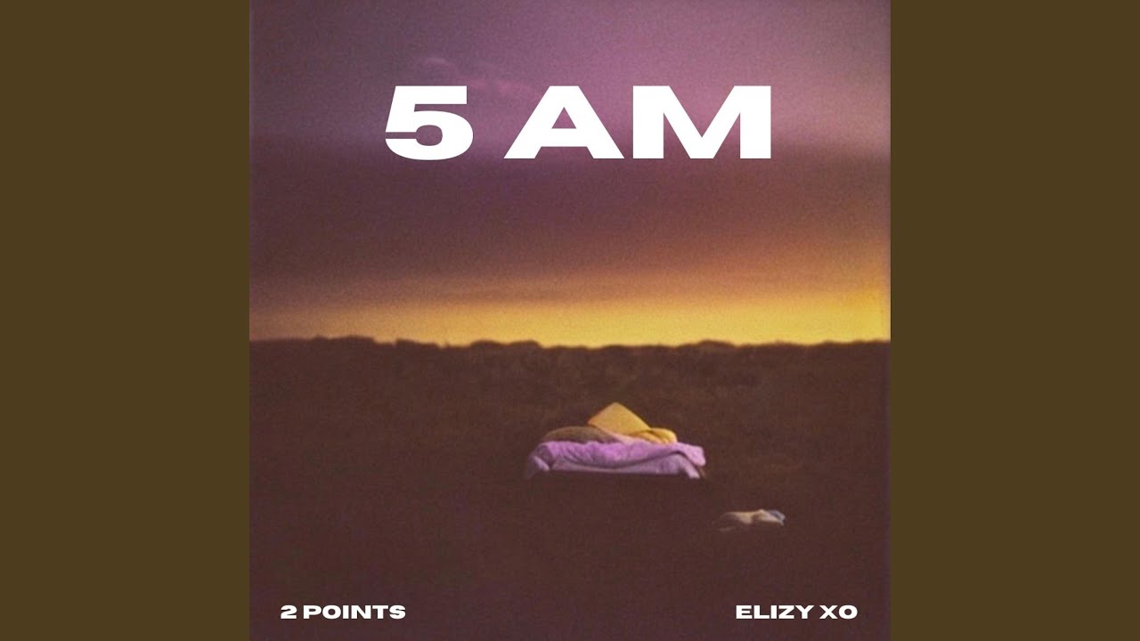 5 AM - YouTube
