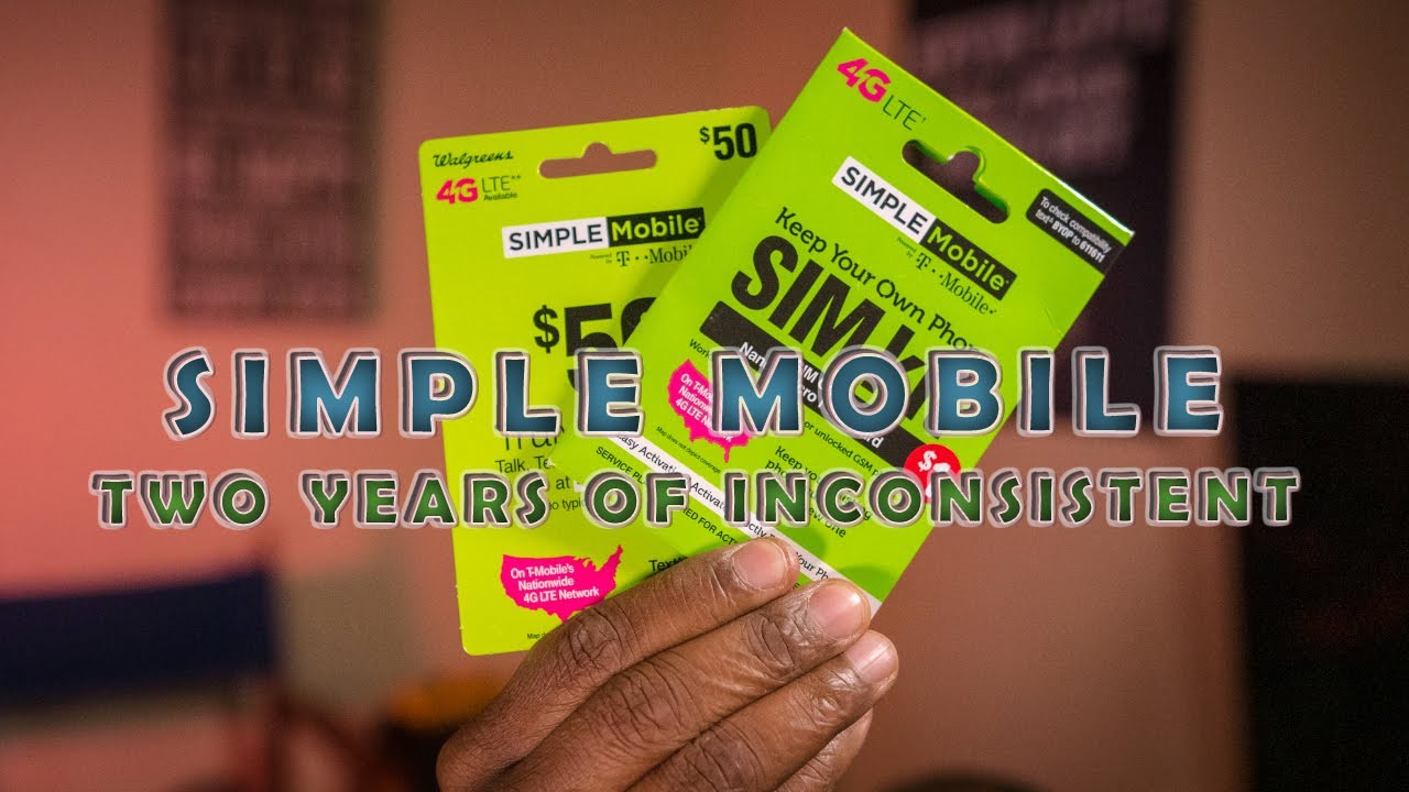 Simple Mobile IS THE WORST - My Two Years Review (Jan 2020 - December ...